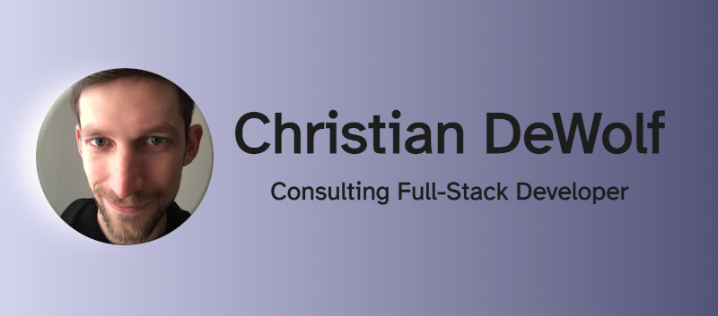 Christian DeWolf – Consulting Full-Stack Developer